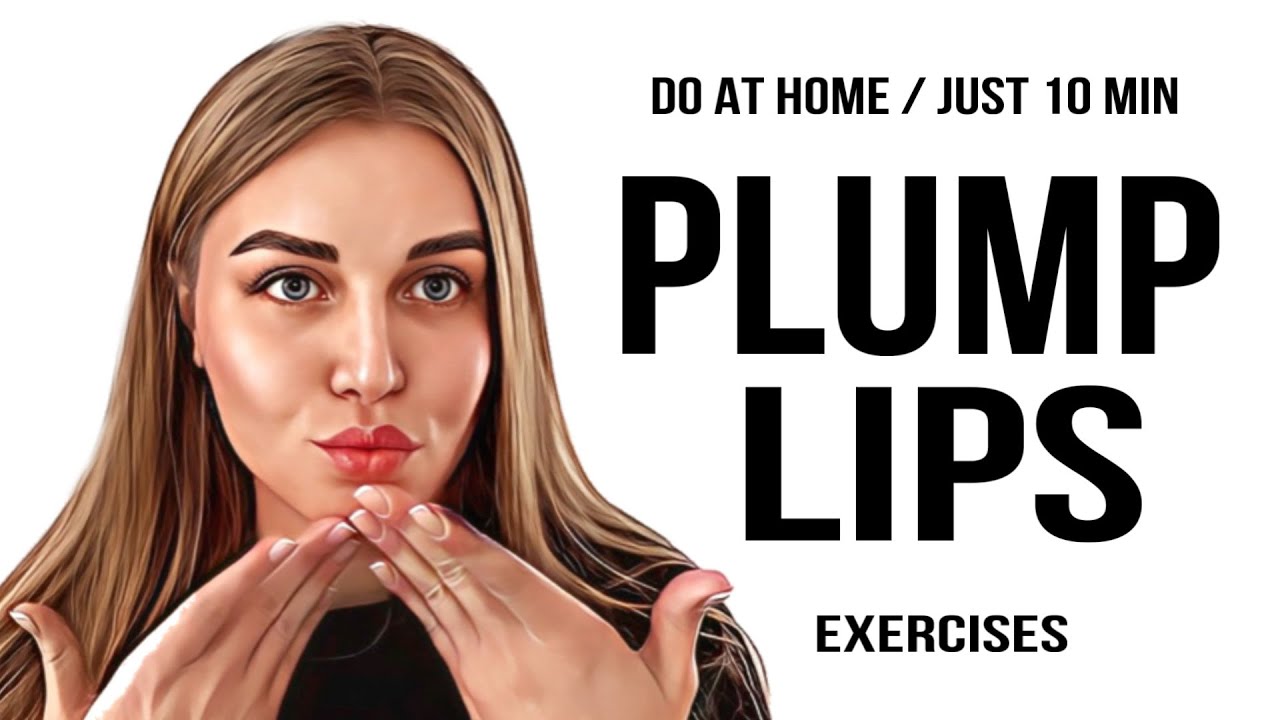 How to get Plump Lips Naturally (No surgery, No filler). 10 min Fuller ...