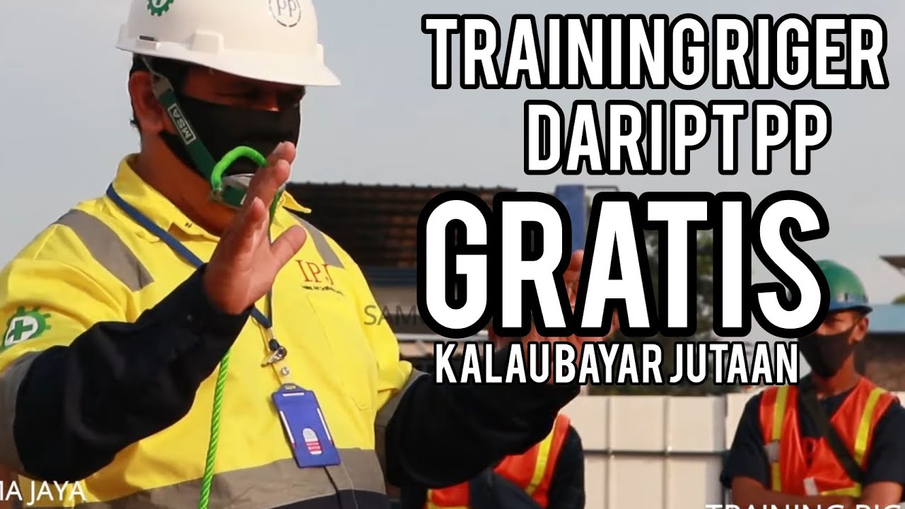 BELAJAR !!! training rigger untuk para tenaga kerja PENTING DILAKUKAN # ...