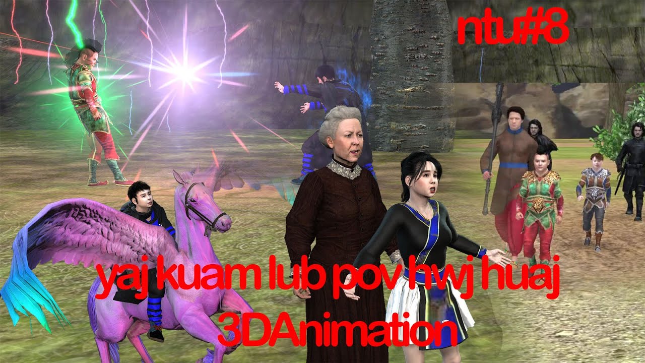 Lub pov hwj huaj ntu#8 3DAnimation hmong iclone txiv huab tais - YouTube