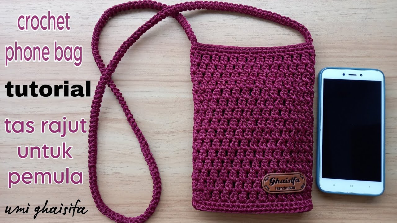 Cara Membuat Tas Rajut Hp Untuk Pemula || Crochet phone bag tutorial - YouTube