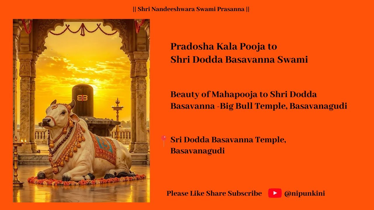 Pradosha Kala Pooja | Mahapooja to Shri Dodda Basavanna Swami | Big ...
