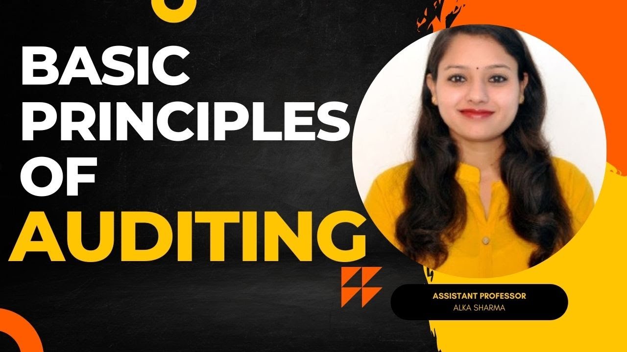 Basic Principles of Governing an Audit | कॉमर्स की क्लास | Alka Sharma ...