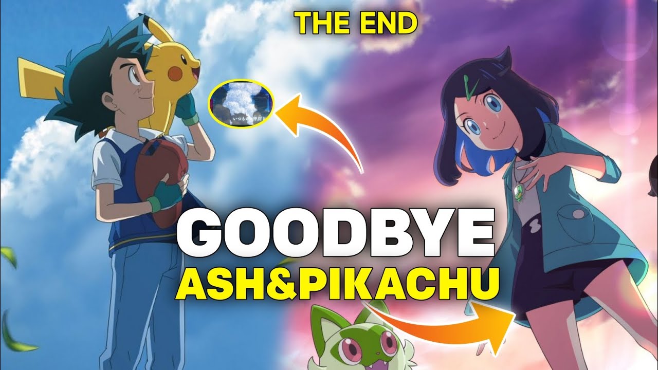 "GOOD BYE" Ash&Pikachu🥺|| Ash&Pikachu's final journey||Aim to be a ...