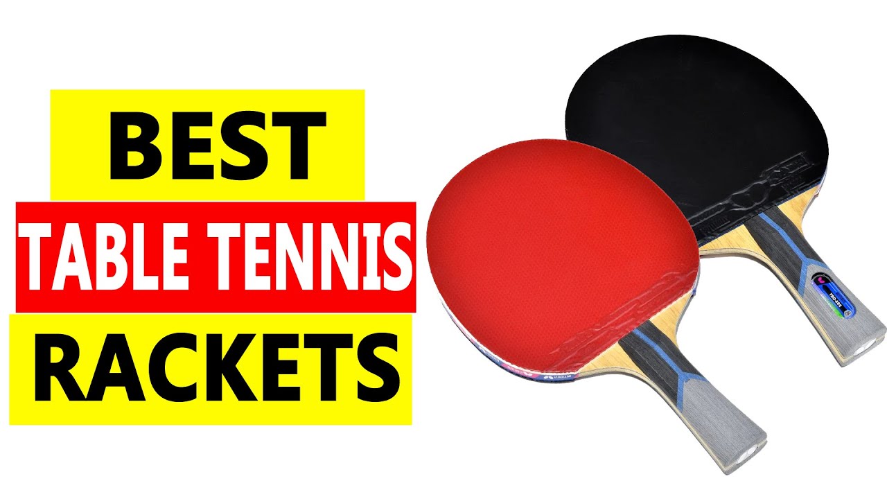 Top 3 Best Table Tennis Rackets 2024 - YouTube