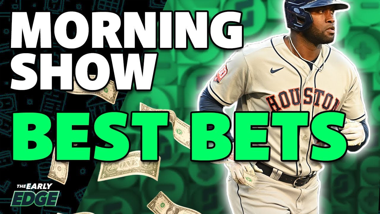 ⚾️ Monday's BEST BETS for the MLB Slate! | The Early Edge - YouTube