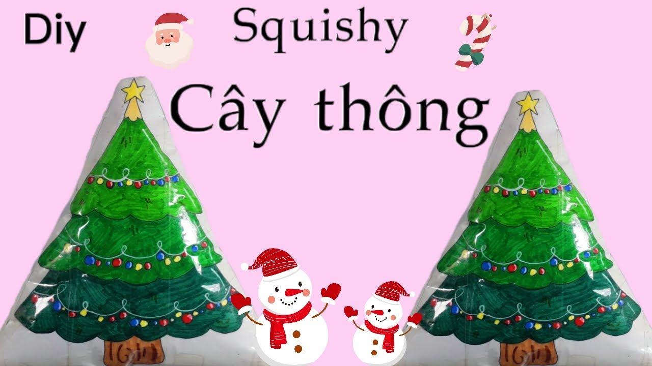 CÁCH LÀM SQUISHY CÂY THÔNG NOEL - How to get Squishy Christmas trees ...