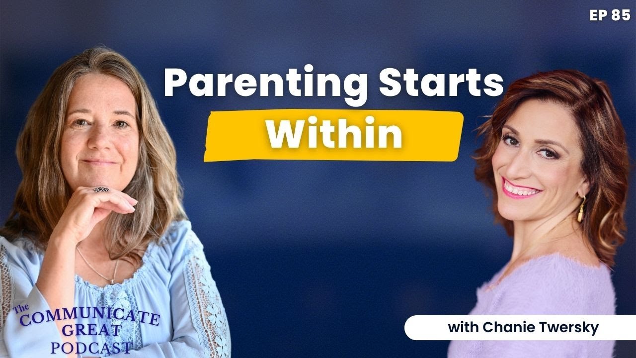 EP 85: Communicating Before Parenthood with Chanie Twersky - YouTube