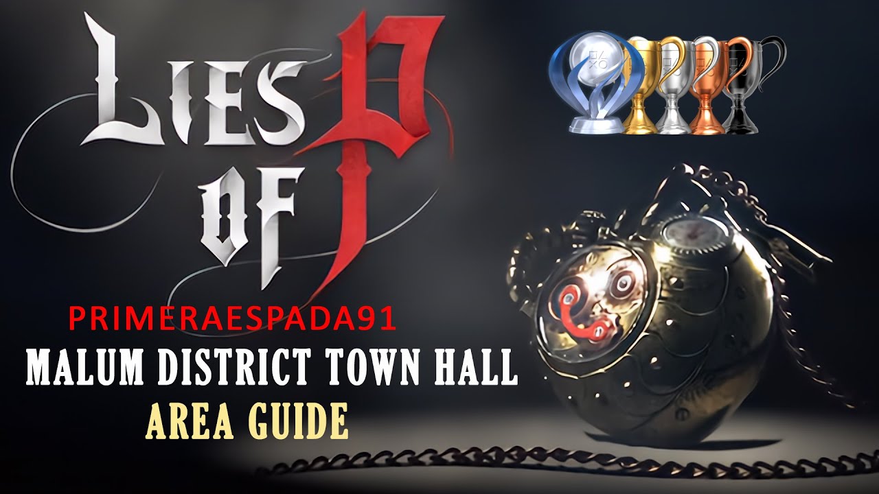 Lies Of P: Malum District Town Hall Area Guide - YouTube