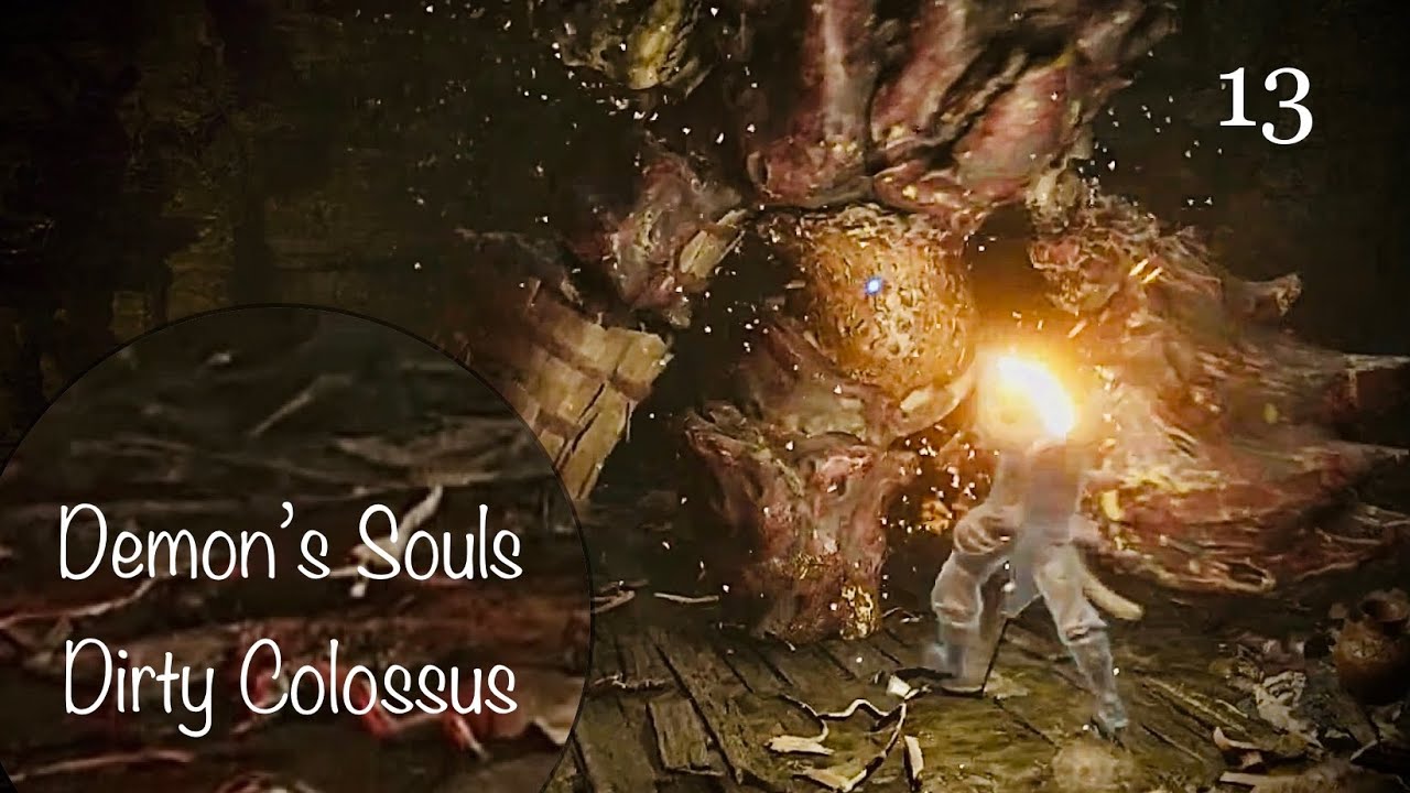 Demon's Souls - Dirty Colossus - Part 13 - YouTube