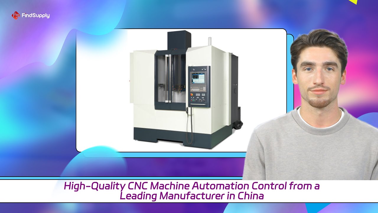 High-Quality CNC Machine Automation Control from a Leading Manufacturer ...