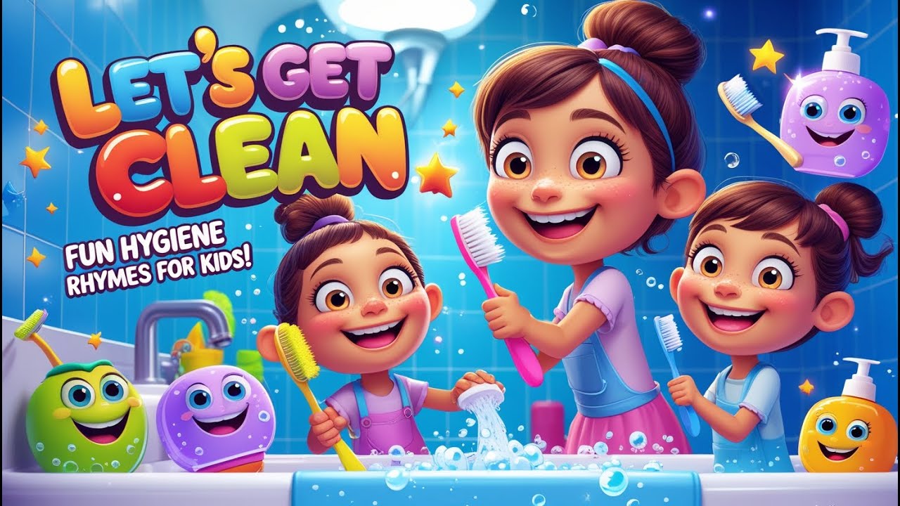 Let’s Get Clean: Fun Hygiene Rhymes for Kids! - YouTube