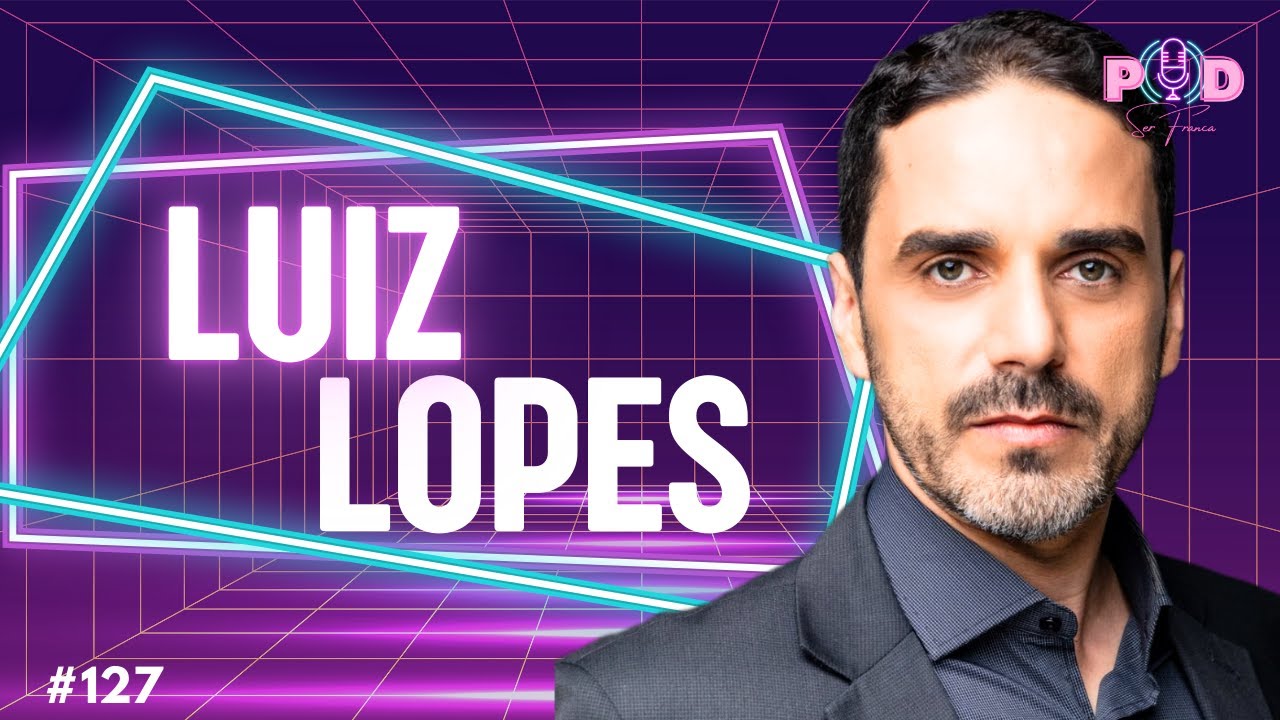 POD SER FRANCA #127 (Luiz Lopes e Gabriele Franca) - YouTube