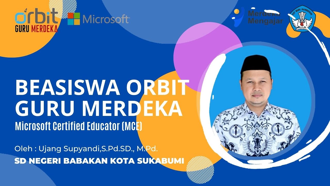 BEASISWA ORBIT GURU MERDEKA- Microsoft Certified Educator (MCE) - YouTube