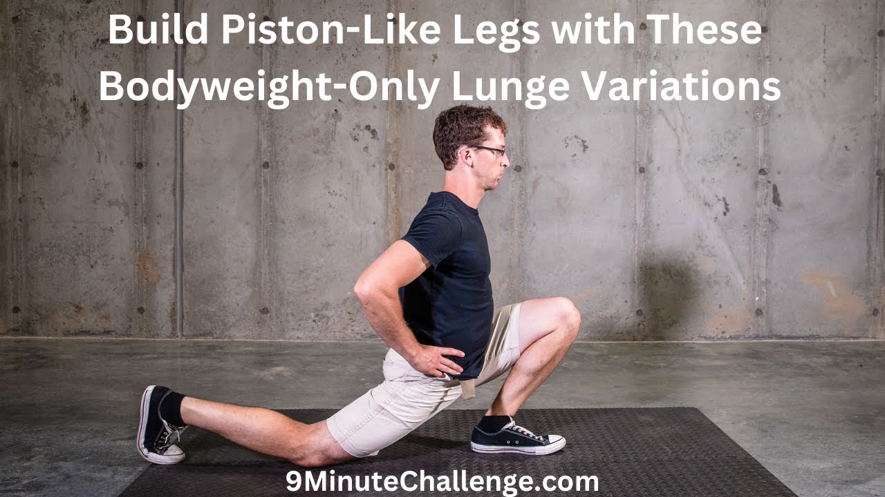6 Calisthenics Lunge Variations for Powerful Legs | 9MinuteChallenge ...