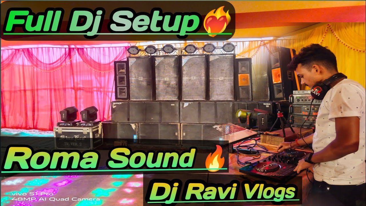 Full Dj Setup 🥵|| Dj Roma sound gola ️‍🔥|| @djravivlogs2130 - YouTube