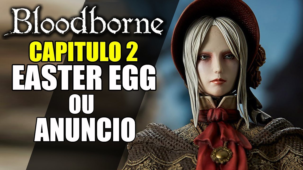 BLOODBORNE 2 : EASTER EGG OU ANUNCIO DA FROM SOFTWARE ? - YouTube
