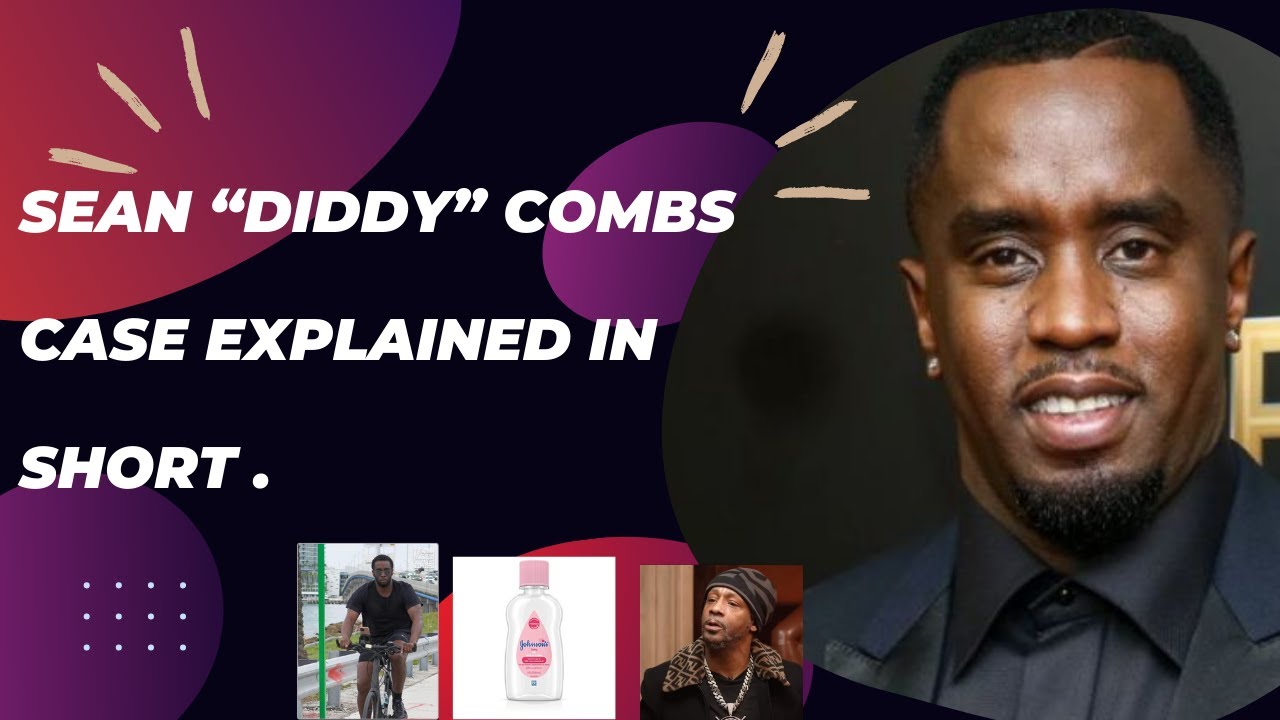 Diddy Case Explained in the shortest time possible. #pdiddyexposed ...