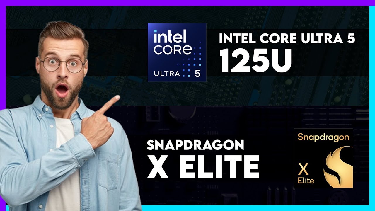 Intel Core Ultra 5 125U vs Snapdragon X Elite (X1E-84-100) Comparison ...