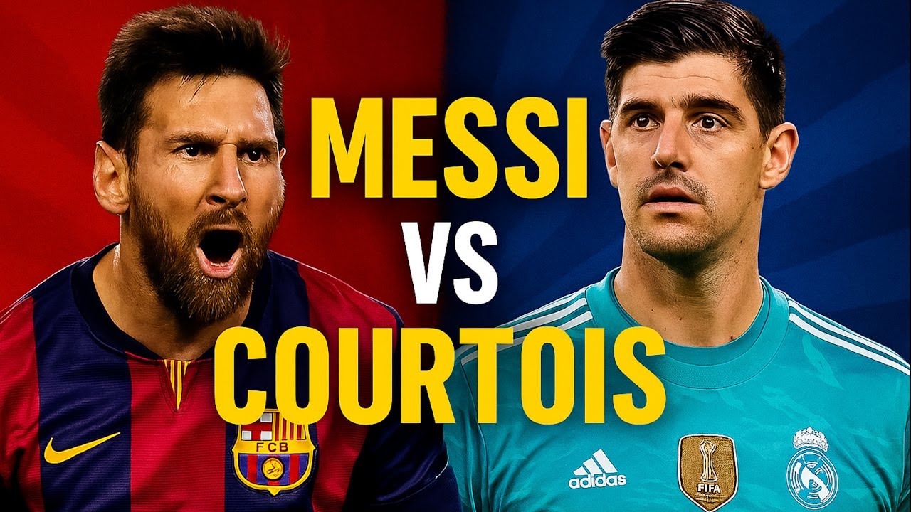 Messi vs Courtois – A Battle of Brilliance | Who Truly Won ? - YouTube