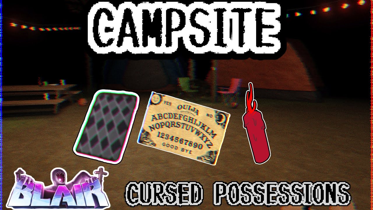 BLAIR: CAMPSITE Cursed Possession Locations - YouTube