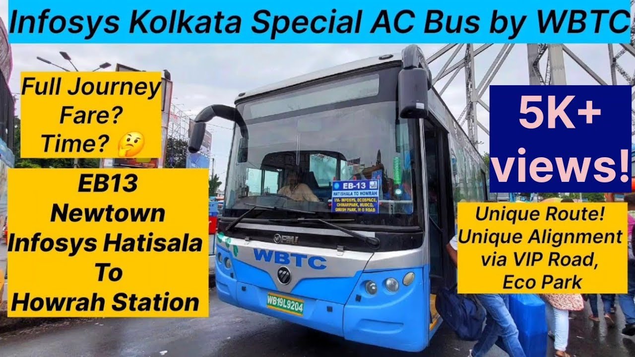 New WBTC AC Electric Bus of Kolkata| EB13: Newtown Hatisala - Howrah ...