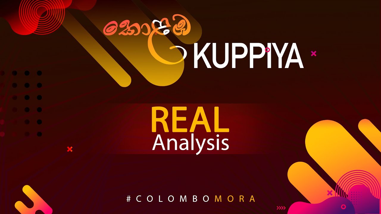 Colombo Kuppiya Real Analysis #Ep:2 - YouTube