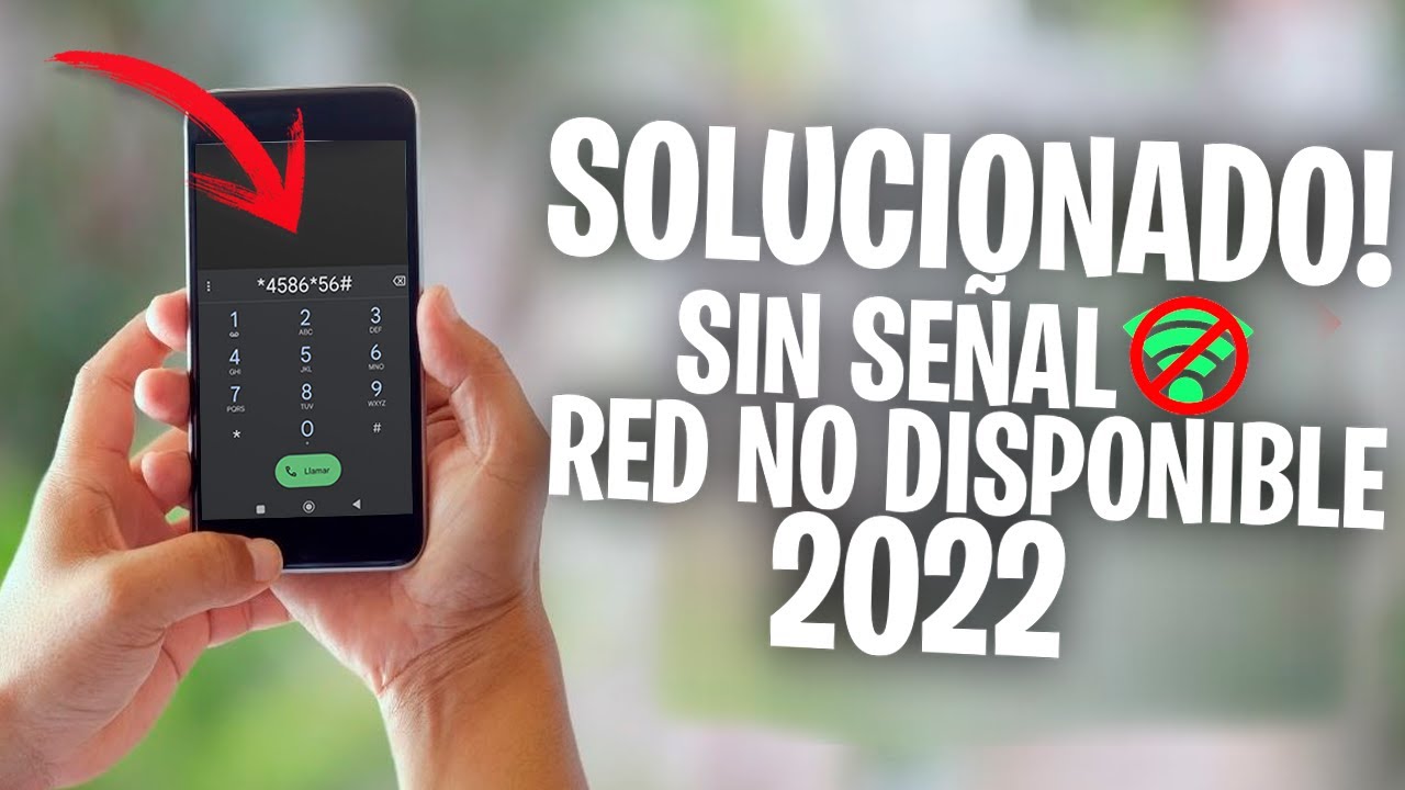 SOLUCIÓN DE RED MÓVIL NO DISPONIBLE, SIN SERVICIO/SIN SEÑAL | NUEVO ...