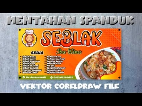 Mentahan Desain Spanduk Usaha Seblak Rumahan - YouTube
