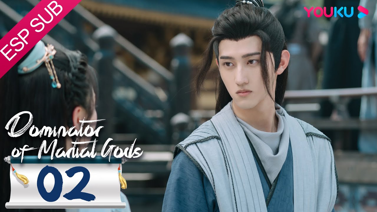 ESPSUB [Dominador de dioses marciales] EP02 | Traje Antiguo / Fantasía | Zhan Yu/Chen Yiying ...