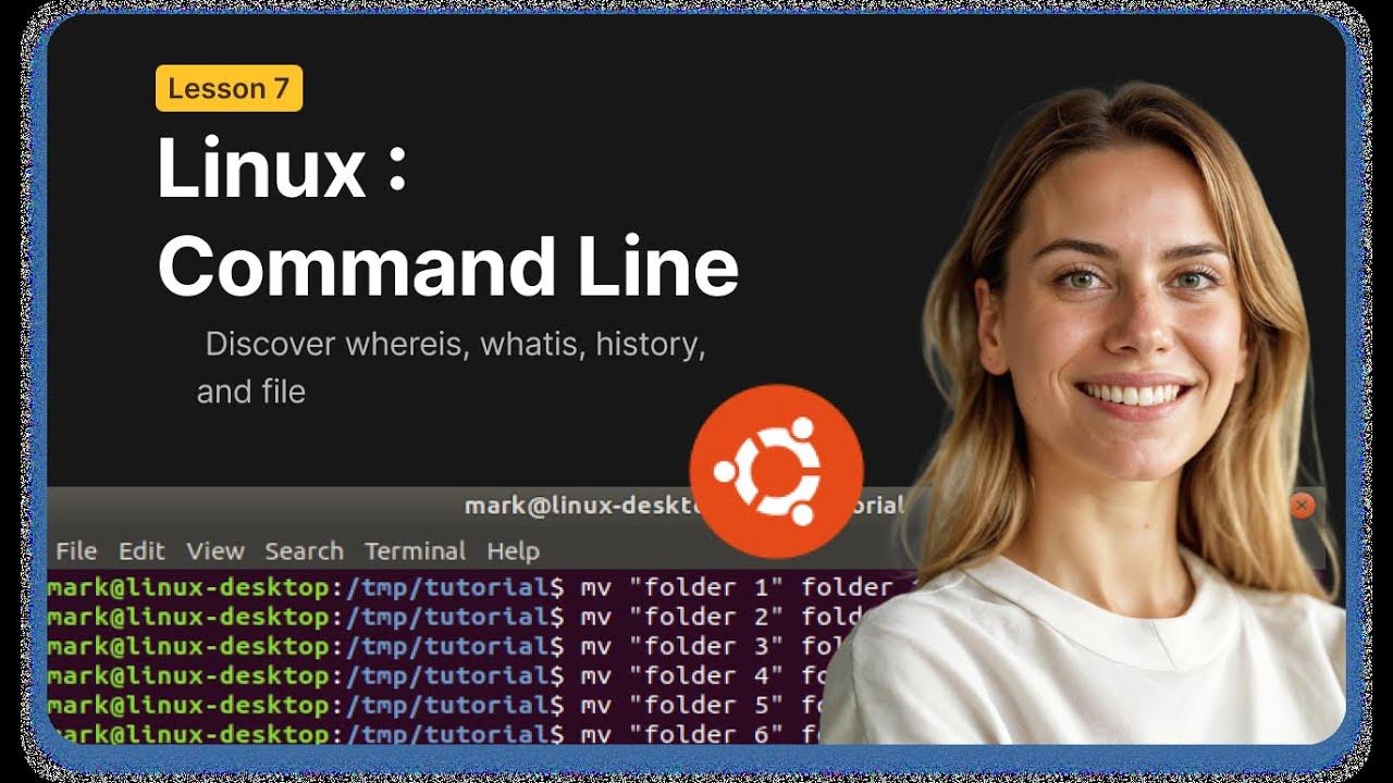 #7 Linux Command Line Essentials: Discover whereis, whatis, history ...