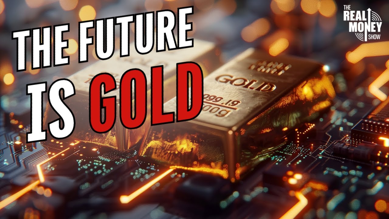 Gold’s Path to $3000: The Future of Money and Technology - YouTube