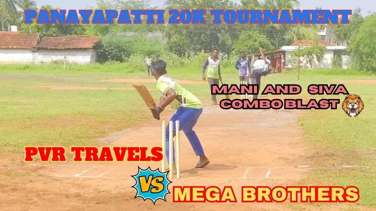 PANAYAPATTI 20K TOURNAMENT || PVR TRAVELS VS MEGA BROTHERS QUARTER ...