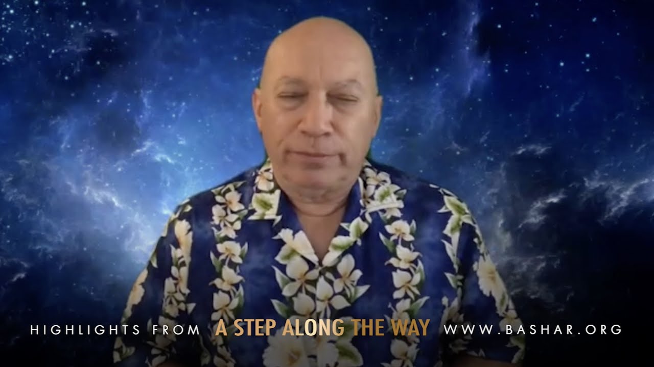 Bashar :: A Step Along The Way - Highlights - YouTube