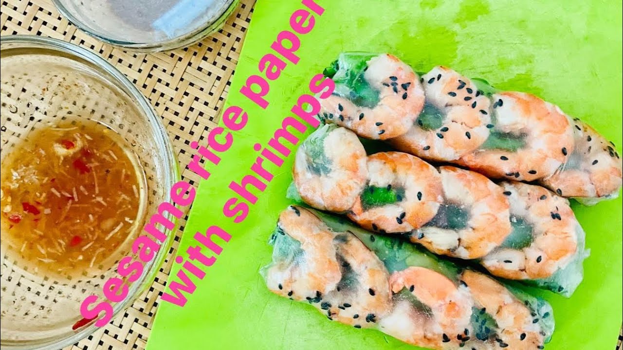 SESAME RICE PAPER WITH SHRIMPS-instantly - YouTube