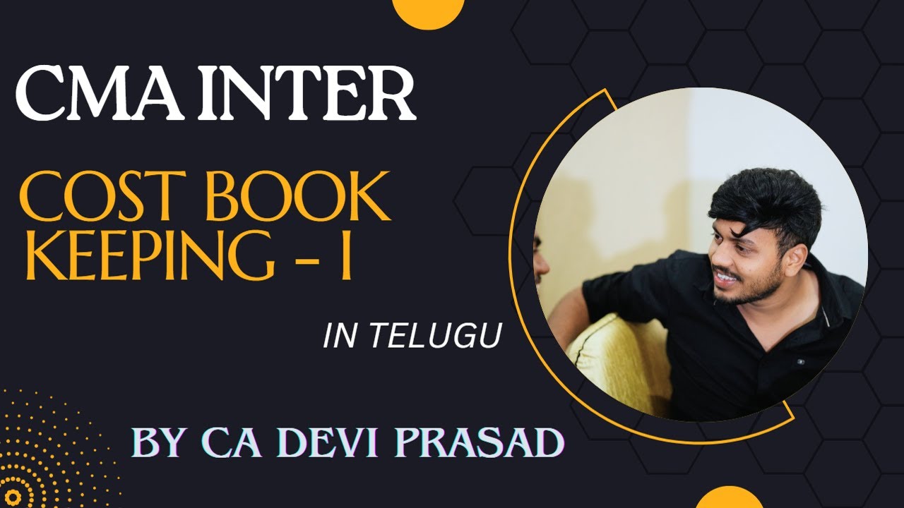 COST BOOK KEEPING IN TELUGU PART - 1 || CA DEVI PRASAD || DEVANSH ...