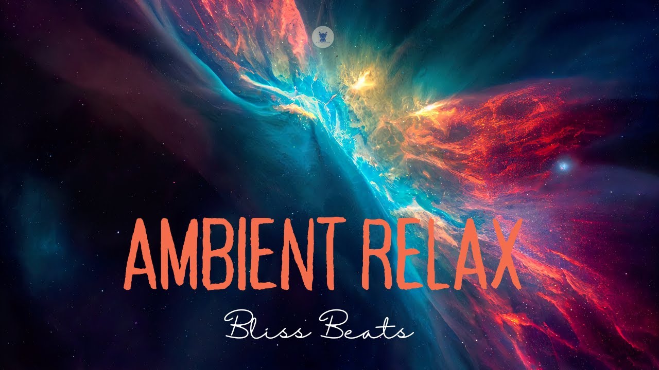 Best Ambient CHILLOUT Music For Ultimate Relaxation I Instant Inner ...