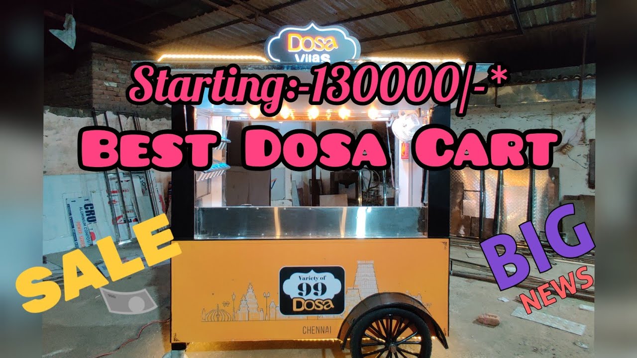 Best Dosa Idili Cart #dosa #southindianfood #idili #foodcarts # ...