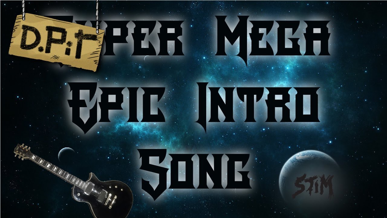 STIM (D.Pit) - The Epic Intro Song - YouTube