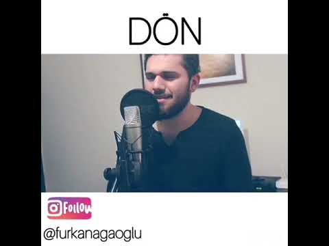 FURKAN AĞAOĞLU - DÖN/MÜSADENLE