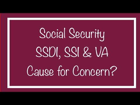 Social Security, SSDI, SSI, VA - Cause for Concern? - YouTube