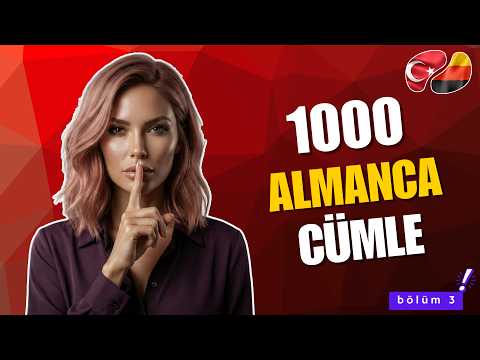 Almanca Konuşurken Duraksama! ( 1000 Almanca Cümle Serisi - Bölüm 3 )