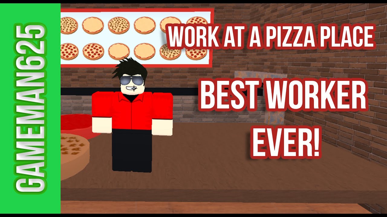 BEST WORKER EVER! ROBLOX Work at a Pizza Place - YouTube