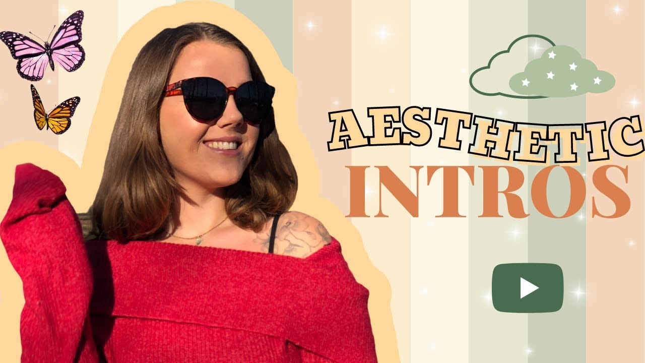 5 aesthetic Intro and end-screen ideas for YouTube (NOT up for grabs ...