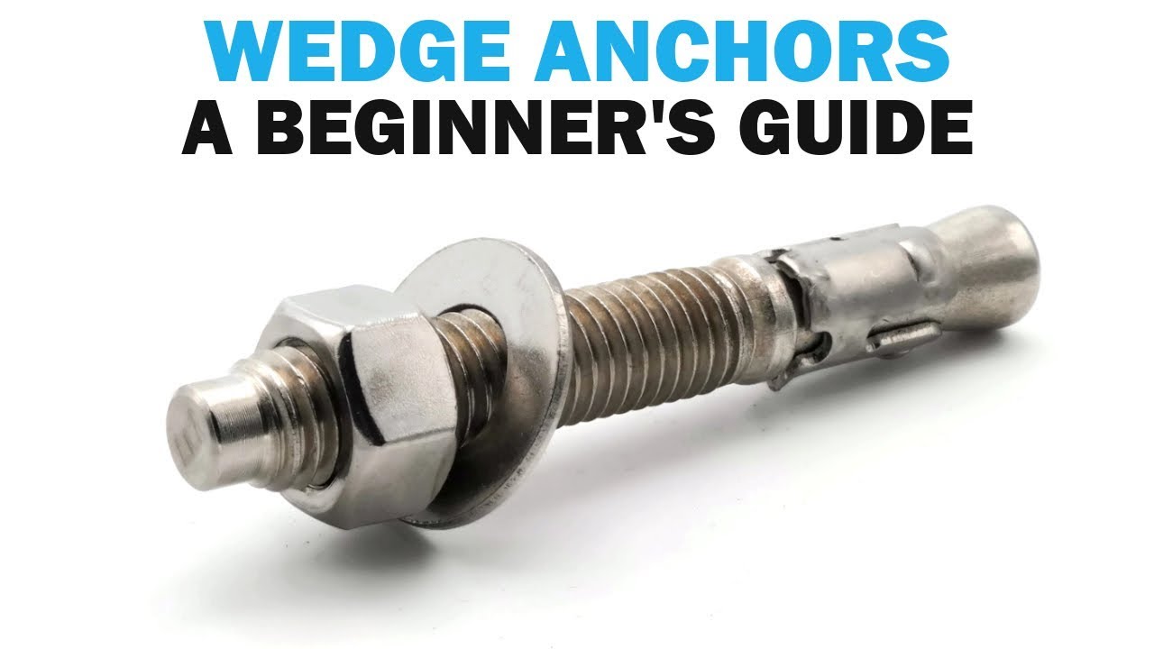 Beginner s Guide To Wedge Anchors What You Need To Know Fasteners