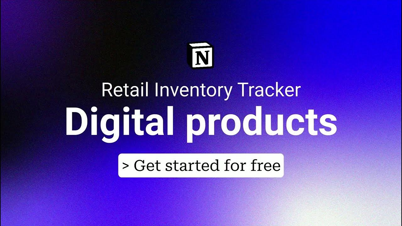 Retail Inventory Tracker for Digital Products - Free Notion Template ...