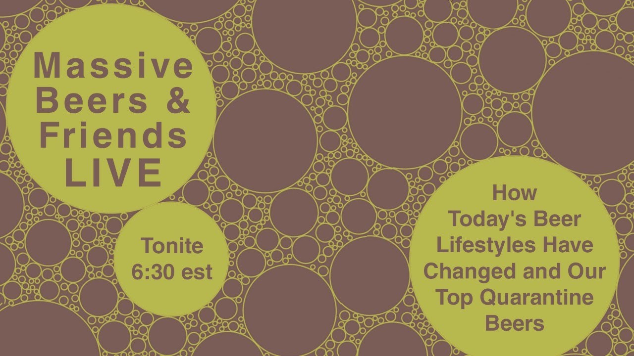 Massive Beers & Friends Live: How Today's Beer Lifestyles Have Changed ...