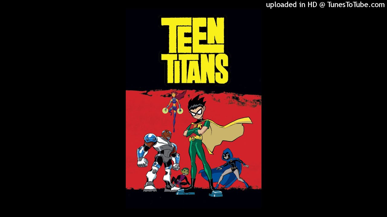 Teen Titans Intro Theme (Instrumental) - YouTube
