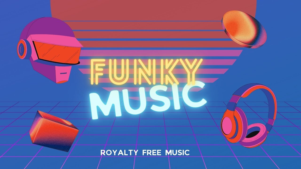 Upbeat Funky Background Music for Video / ROYALTY FREE Funk Music for ...