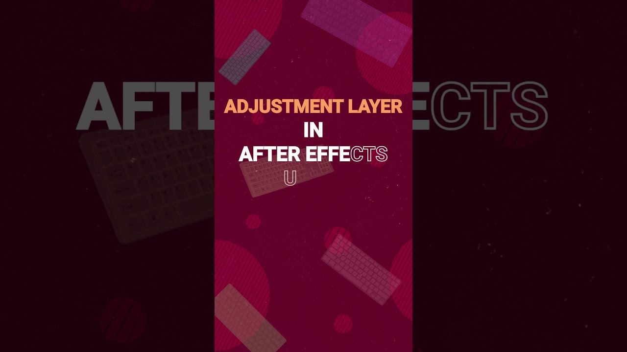 Adjustment Layer In After Effects shorts Adjustment Layer In After Effects shorts