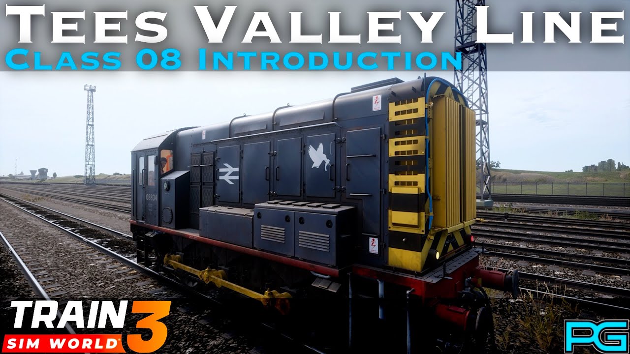 Train Sim World 3 - Tees Valley Line - Class 08 Introduction - YouTube